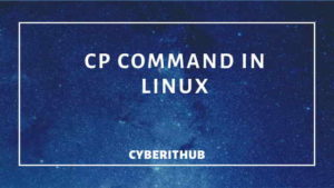 10 Best Examples of cp command in Linux | CyberITHub