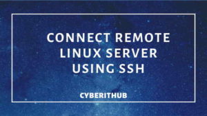 Best way to Connect Using SSH Command to Remote Linux(RedHat/CentOS 7 ...