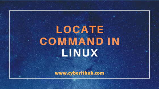 15 Best Examples Of Locate Command In Linux RedHat CentOS 7 8 