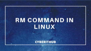 12 Most Popular rm command in Linux with examples | CyberITHub