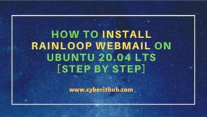 How to Install RainLoop Webmail on Ubuntu 20.04 LTS [Step By Step] | CyberITHub