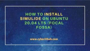 How to Install SimulIDE on Ubuntu 20.04 LTS (Focal Fossa) | CyberITHub